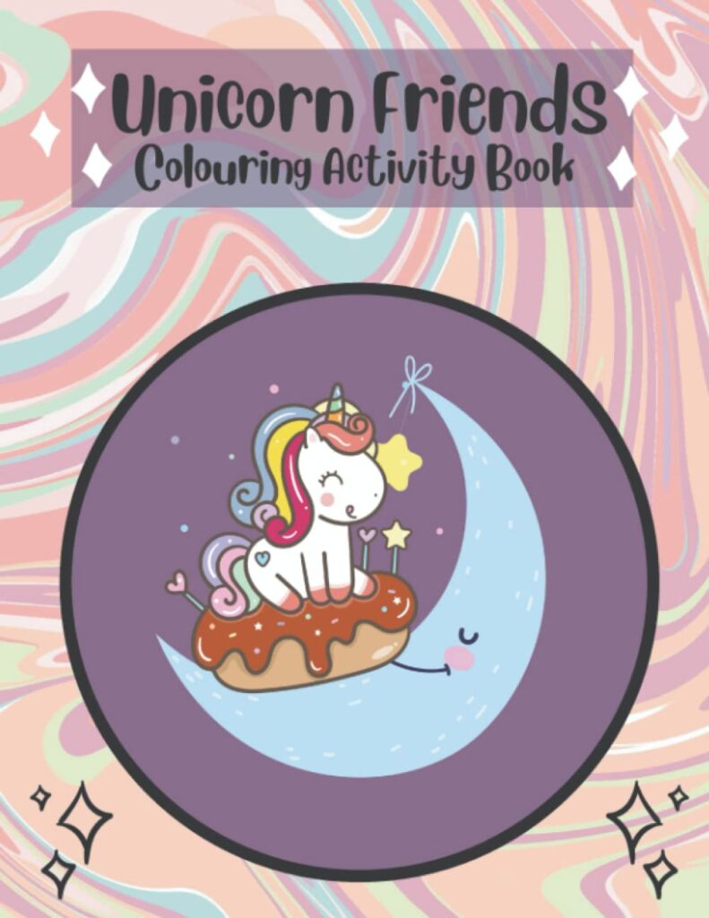 Unicorn Friends: Colouring Activity Book • Pams Cupboard